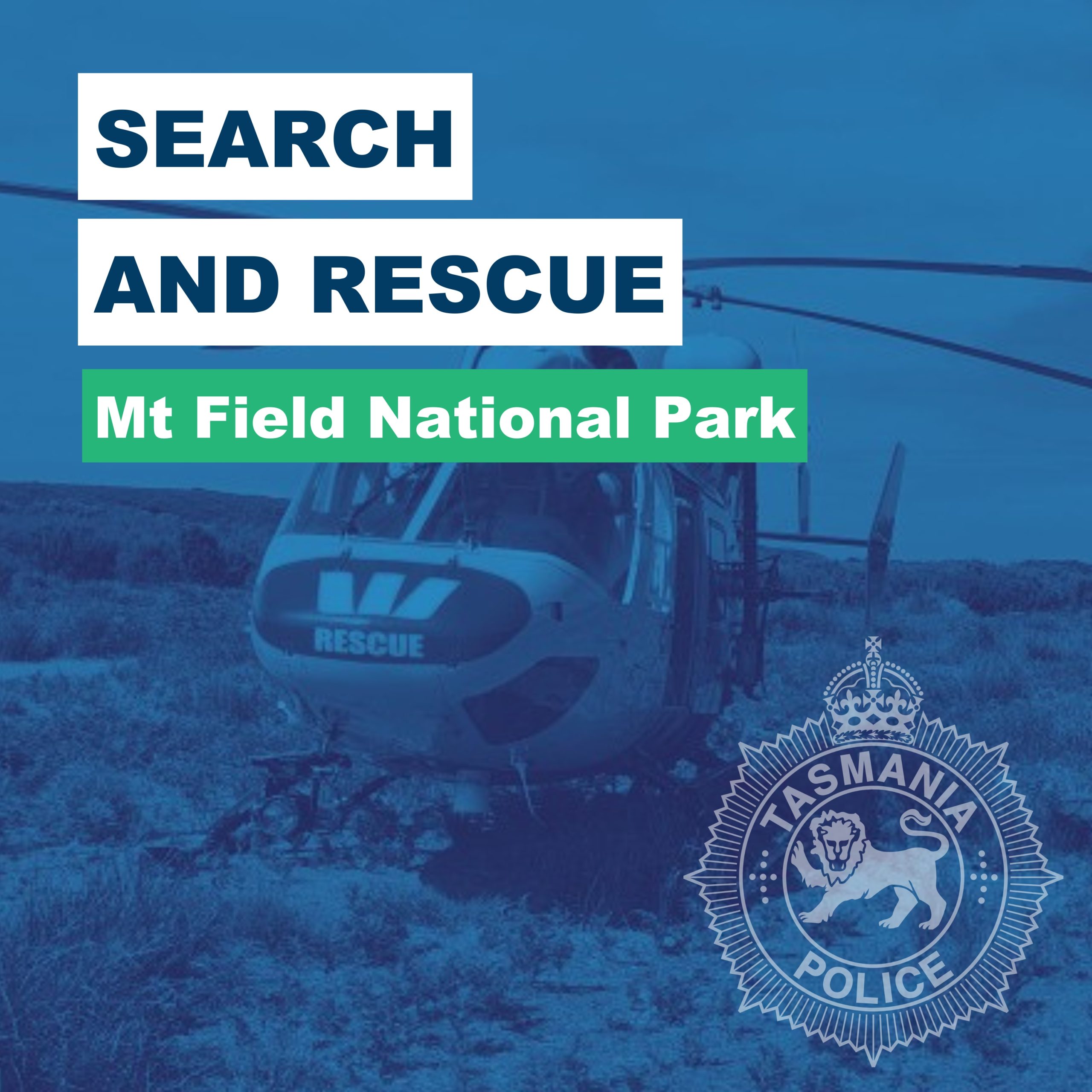 Search for missing walker, Mt Field National Park (update) - Tasmania ...